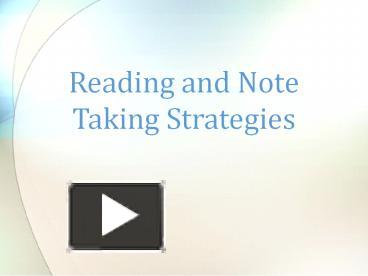 Reading and Note Taking Strategies presentation | free to view