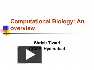 PPT – Computational Biology: An overview PowerPoint presentation | free ...