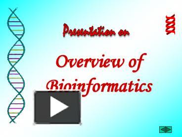 Overview of Bioinformatics presentation | free to download