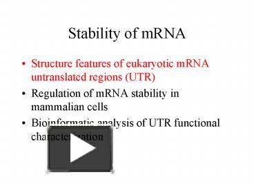 Stability of mRNA presentation | free to view
