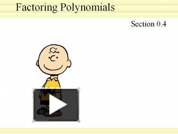 PPT – Factoring Polynomials PowerPoint presentation | free to view - id ...