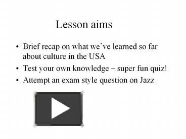 PPT – Lesson aims PowerPoint presentation | free to download - id ...