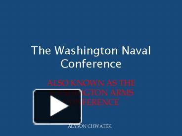 PPT – The Washington Naval Conference PowerPoint presentation | free to ...