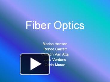 PPT – Fiber Optics PowerPoint presentation | free to download - id ...