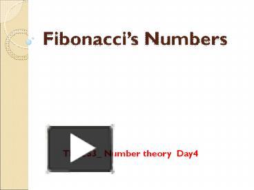 PPT – Fibonacci PowerPoint presentation | free to view - id: 70d1dc-Nzc5O