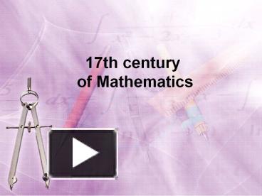 17th century of Mathematics presentation | free to download
