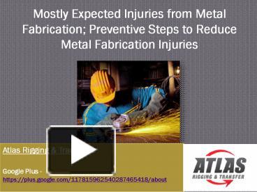 What to prepare for from the risks of metal fabrication and potential ...