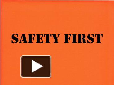 SAFETY FIRST presentation | free to download