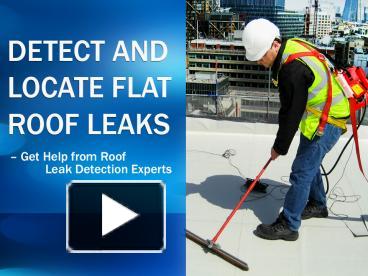 PPT – Electronic Roof Leak Detection – Detect and Locate Flat Roof ...