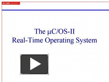 PPT – The mC/OS-II Real-Time Operating System PowerPoint presentation ...