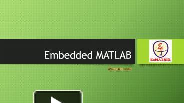 PPT – Embedded MATLAB PowerPoint presentation | free to download - id ...