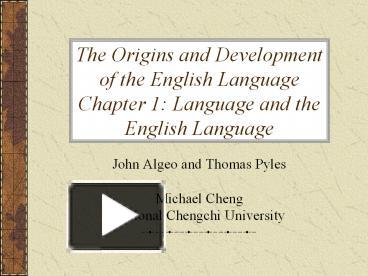 The Origins and Development of the English Language Chapter 1: Language ...