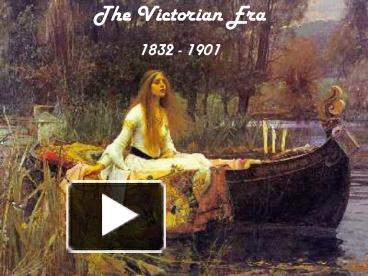 PPT – The Victorian Era PowerPoint presentation | free to view - id ...