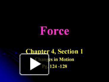 PPT – Force PowerPoint presentation | free to view - id: 71073e-YjNjO