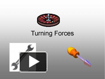 PPT – Turning Forces PowerPoint presentation | free to download - id ...