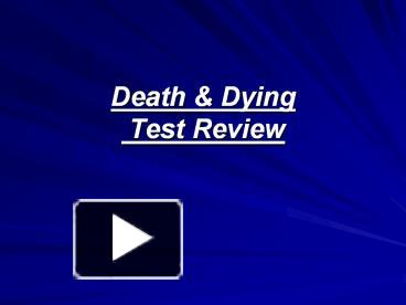 PPT – Death PowerPoint presentation | free to download - id: 710e80-YmFlN