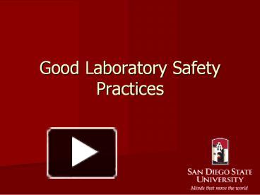 Good Laboratory Safety Practices presentation | free to download