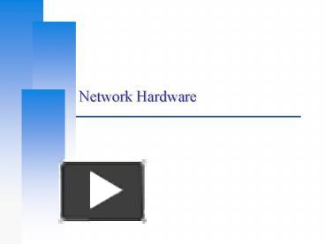 PPT – Network Hardware PowerPoint presentation | free to download - id ...