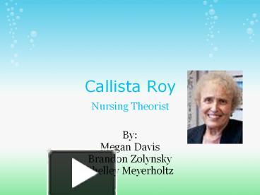Callista Roy Nursing Theorist presentation | free to download