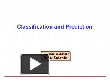PPT – Classification and Prediction PowerPoint presentation | free to ...