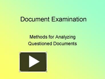 Document Examination presentation | free to download