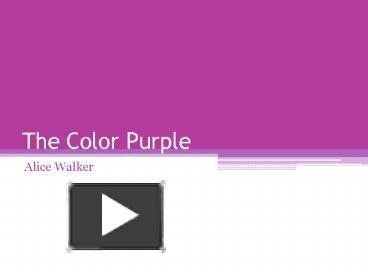 The Color Purple presentation | free to view
