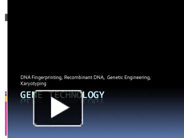 PPT – Gene Technology PowerPoint presentation | free to download - id ...