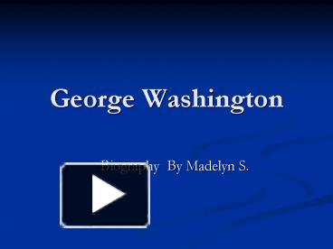 George Washington presentation | free to view