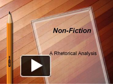 PPT – Non-Fiction PowerPoint presentation | free to view - id: 717867-ZmE5M