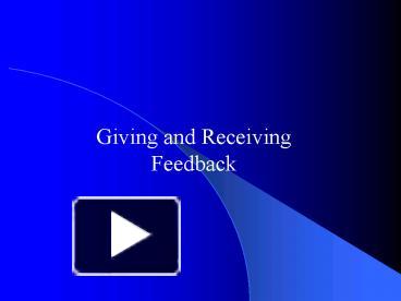 Giving and Receiving Feedback presentation | free to view