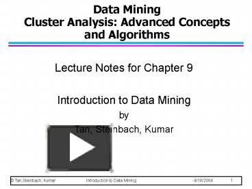 Data Mining Cluster Analysis: Advanced Concepts and Algorithms ...