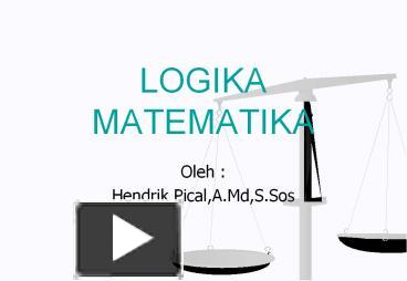 LOGIKA MATEMATIKA presentation | free to download