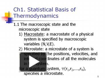 Ch1. Statistical Basis of Thermodynamics presentation | free to download