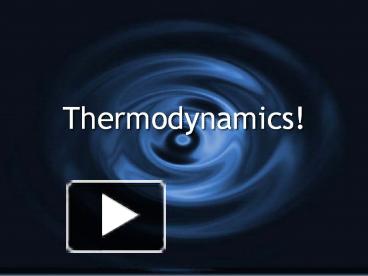 Thermodynamics! presentation | free to download