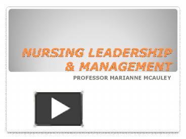 NURSING LEADERSHIP presentation | free to view