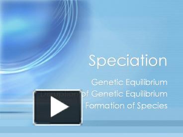 PPT – Speciation PowerPoint presentation | free to download - id ...