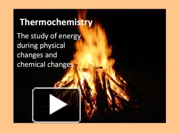Thermochemistry presentation | free to view