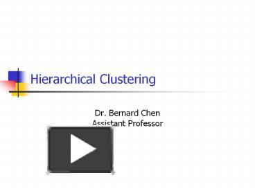Hierarchical Clustering presentation | free to view