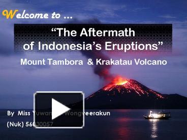 The Aftermath of Indonesia’s Eruptions Mount Tambora & Krakatau ...