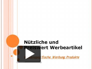 PPT – Nützliche und Preiswert Werbeartikel PowerPoint presentation ...