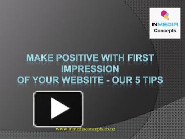 PPT – Make positive with first impression of your website – our 5 tips ...
