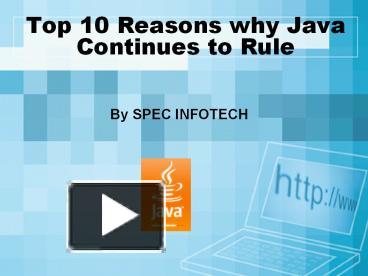 PPT – Top 10 Reasons why Java Continues to Rule PowerPoint presentation ...