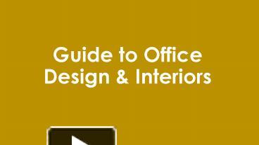 Guide to Office Design & Interiors (1) presentation | free to view