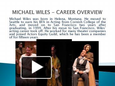 MICHAEL WILES - CAREER OVERVIEW presentation | free to download