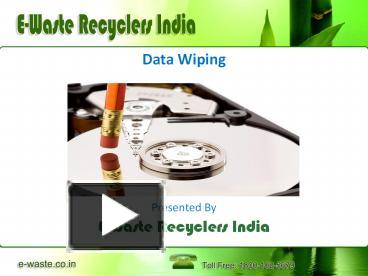 PPT – Data Wiping PowerPoint presentation | free to download - id ...