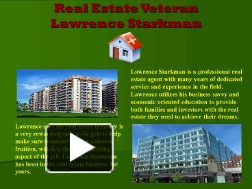 PPT – Lawrence Starkman: Real Estate Veteran PowerPoint presentation ...