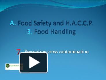Lecture 7: Preventing cross contamination presentation | free to view