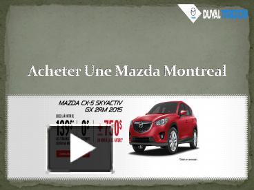 PPT – Buy a Mazda Montreal PowerPoint presentation | free to download ...