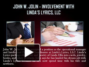 JOHN W. JOLIN - INVOLVEMENT WITH LINDA’S LYRICS, LLC_PPT presentation ...