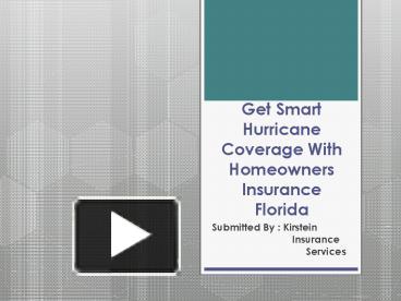 Get Smart Hurricane Coverage With Homeowners Insurance Florida ...